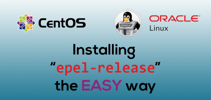 Installing epel-release in CentOS 8 and Oracle Linux 8 – The EASY Way – Considered Normal